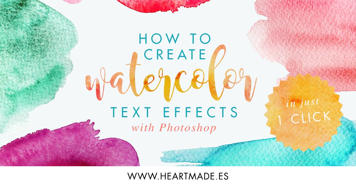 How to create a watercolor text effect in Photoshop ⋆ heartmade.es How to create a watercolor text effect in Photoshop ⋆ heartmade.es